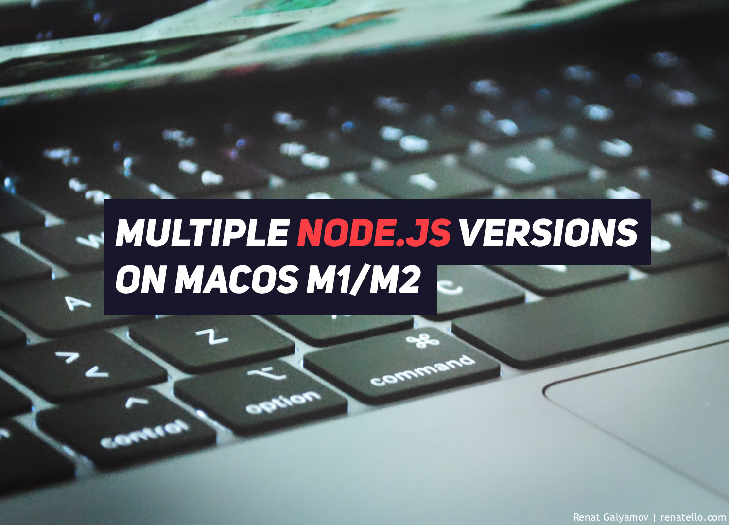 How To Install Multiple Nodejs Versions On Macos M1m2